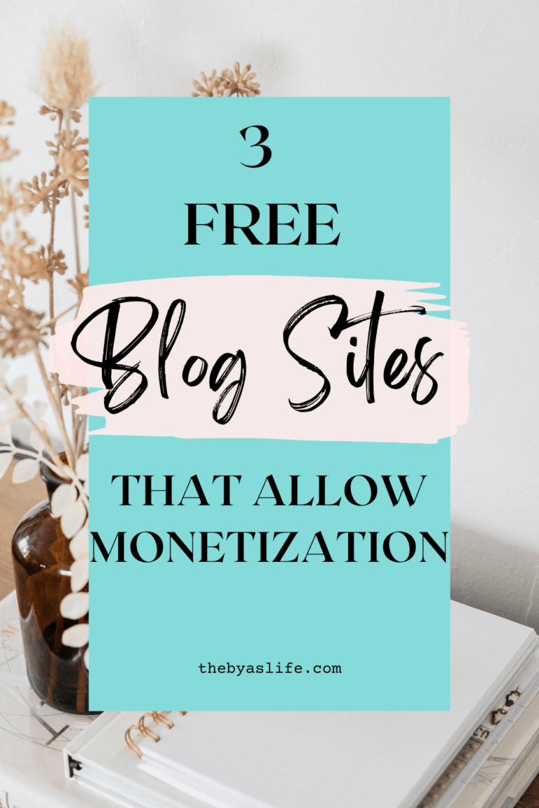 3 FREE Blog Sites That Allow Monetization - The Byas Life